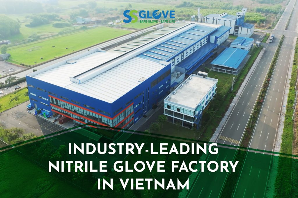 INDUSTRY-LEADING GLOVE MANUFACTURER IN VIETNAM - S&S Glove